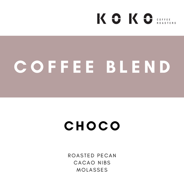 Coffee Blend - Choco – KOKO COFFEE ROASTERS
